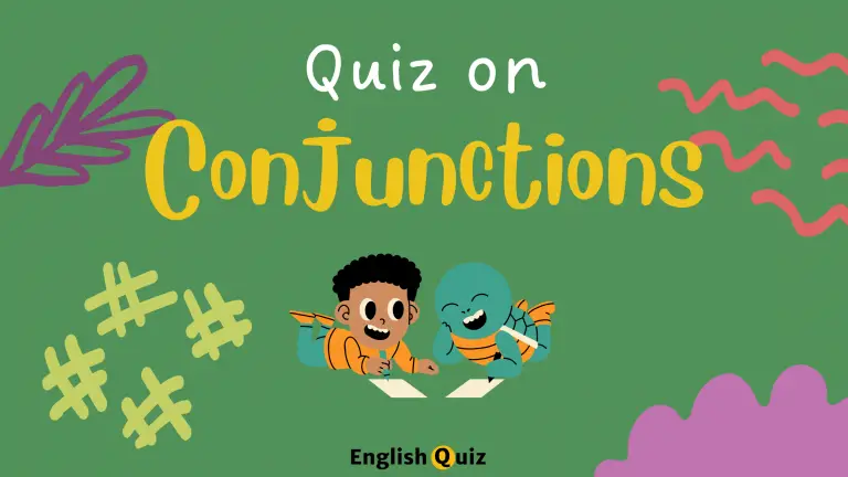Multiple Choice Questions Quiz On Conjunctions With Answers - English Quiz