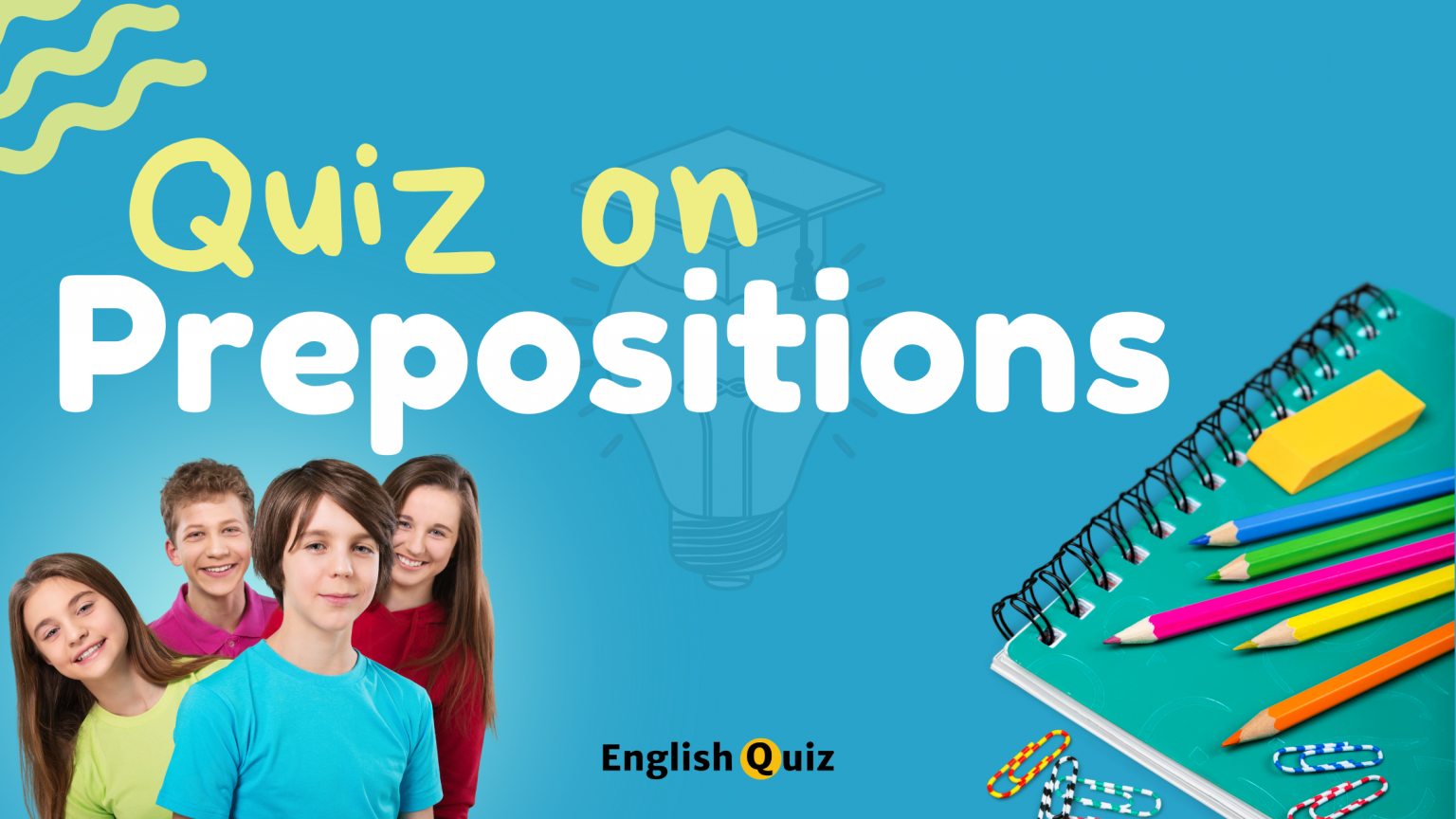 Preposition Quiz & Practice Worksheets With Answers - English Quiz